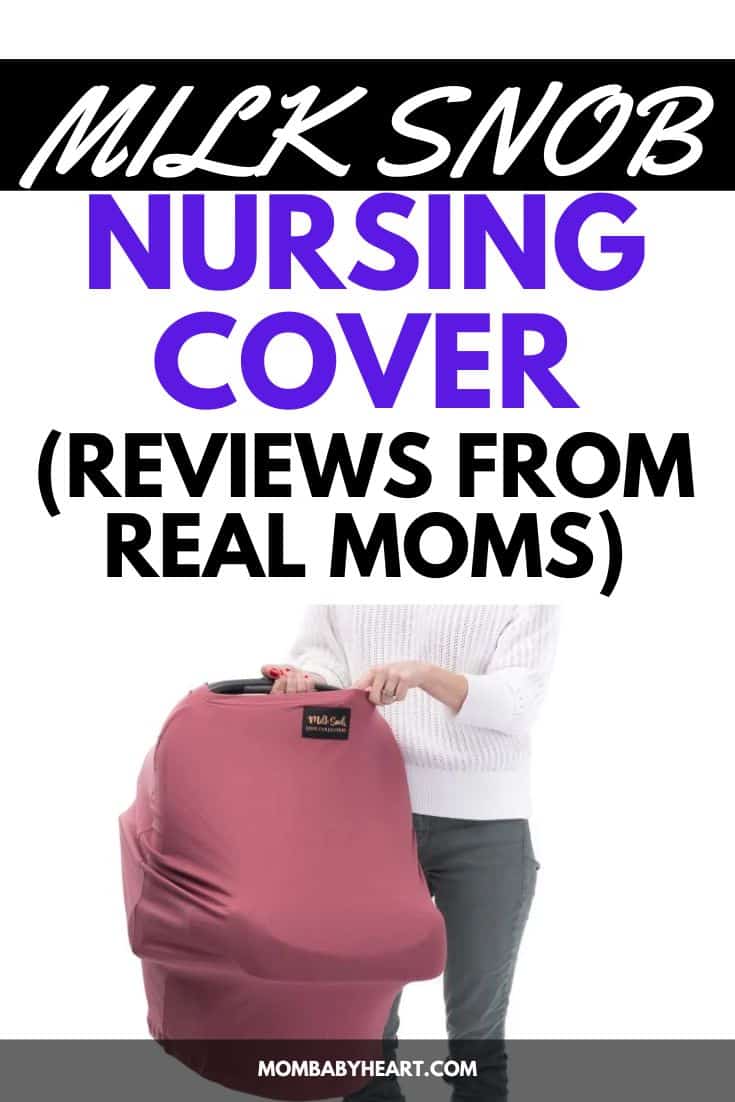 Milk Snob Nursing Cover (Reviews From Real Moms) - Mom Baby Heart